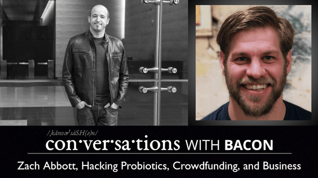 Zach Abbott on Hacking Probiotics to Cure Hangovers, powered by ...