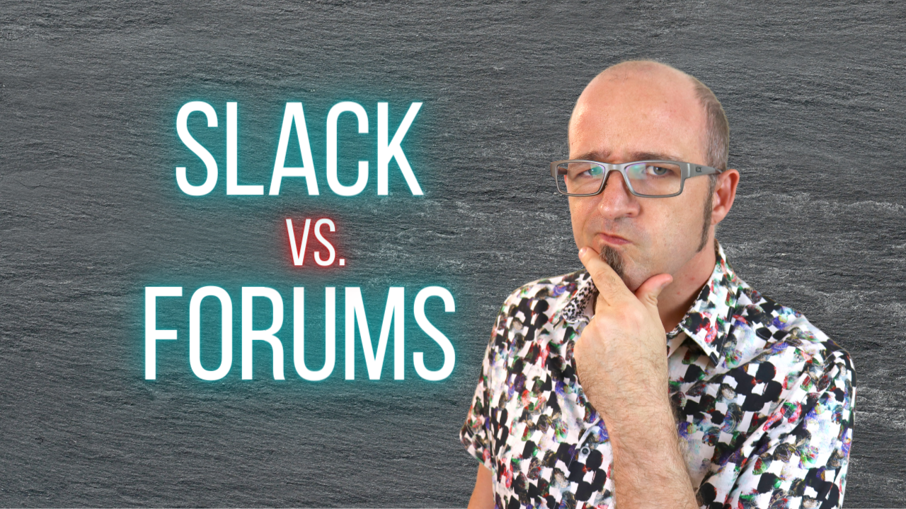 Slack vs. Forums: How to Choose – Jono Bacon